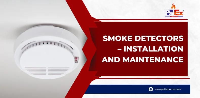 Palex: Smoke Detector Installation & Maintenance