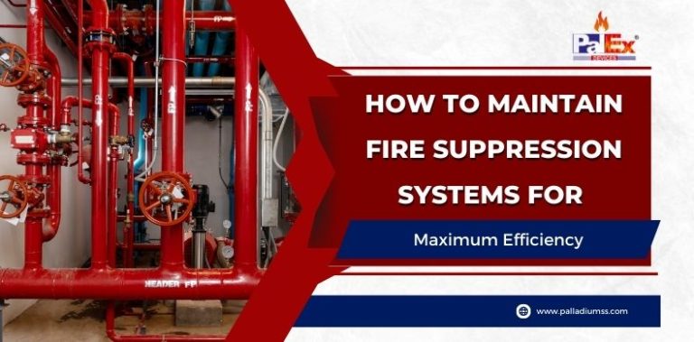 Fire Suppression System Maintenance for Maximum Efficiency